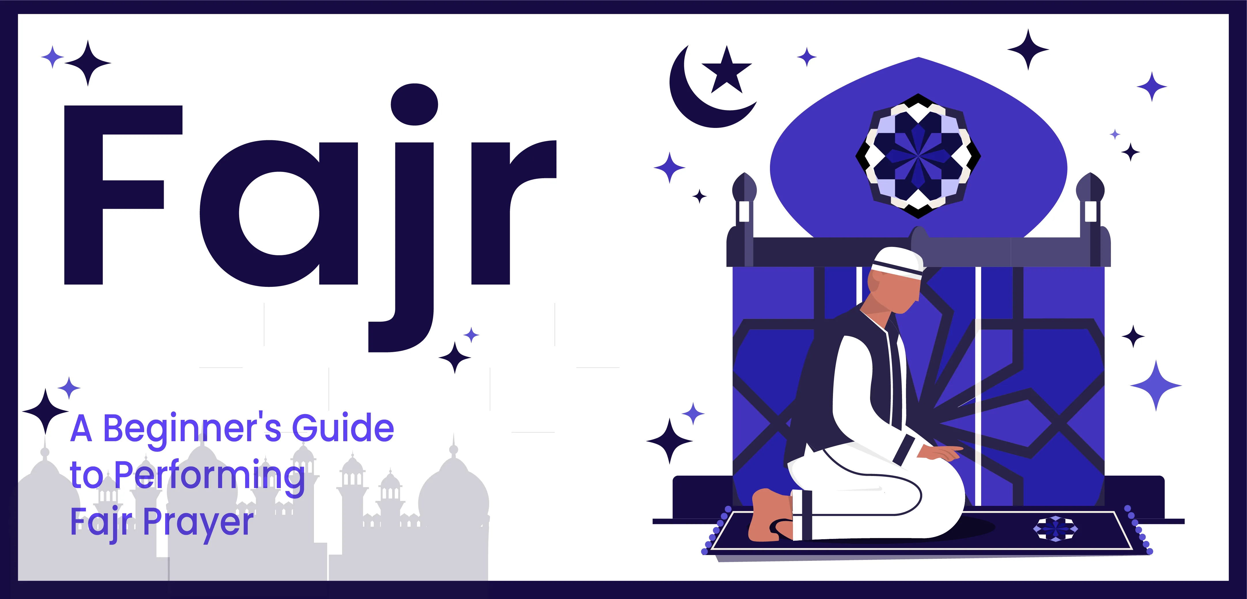 A Beginner's Guide to Performing Fajr Prayer: A Step-by-Step Approach